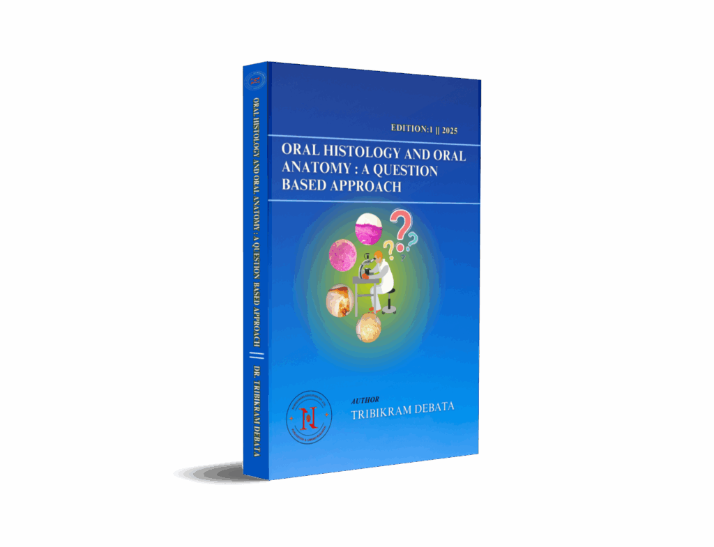 Oral Histology and Oral Anatomy : A Question Based Approach ...